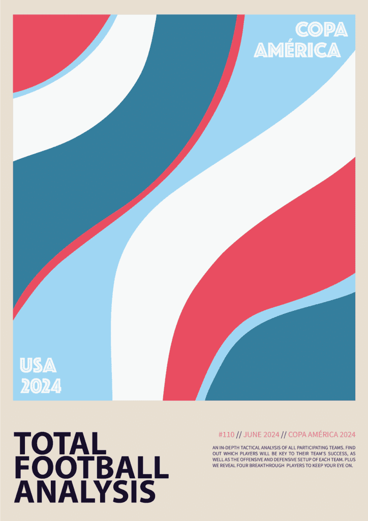 #110 June 2024 – Copa América 2024 Tactical Preview - Total Football ...