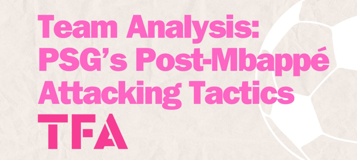 Luis Enrique Tactics At PSG 2024/25 - Tactical Analysis